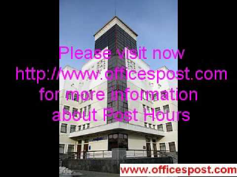 Postal Services Hours, Post Office Hours