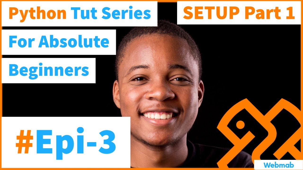 Python Tutorial | Setup Part 1(Python Tut Series)