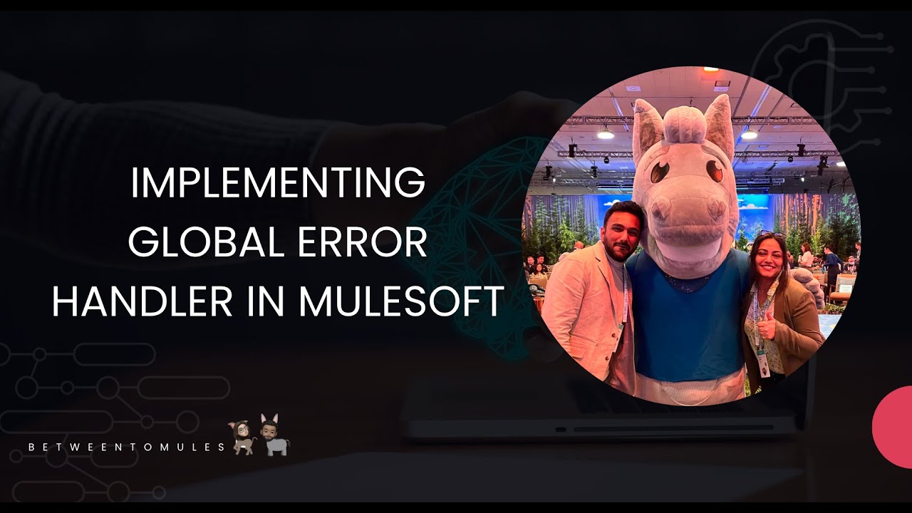 How to Build and Use a Global Error Handler in MuleSoft | Streamline your log management