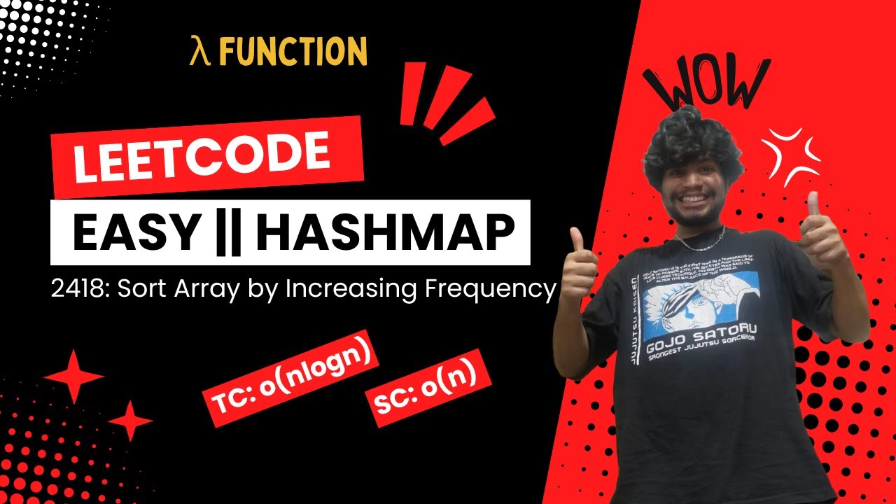 1636 : Sort Array by Increasing Frequency || Leetcode || HashMap || Lambda function || Sorting