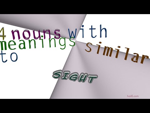 sight - 5 nouns which are synonyms to sight (sentence examples)