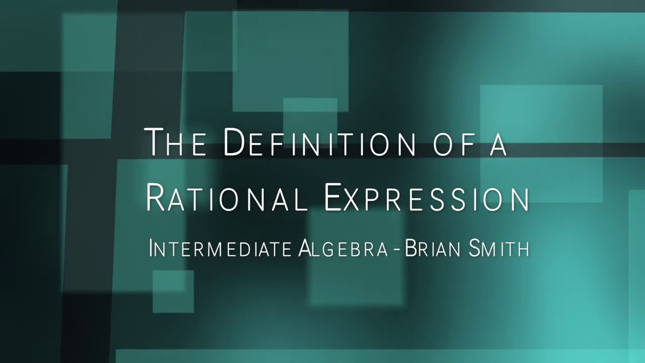 The Definition of a Rational Expression
