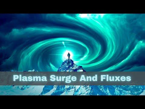 Plasma Surge And Fluxes – Openness ~ On First Contact – The Crowning of ...