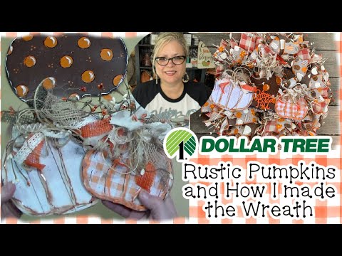 ????????DOLLAR TREE RUSTIC PUMPKINS with MESSY BOW and How I Created the Wreath!