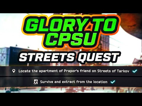 Glory to the CPSU | .13 Streets of Tarkov Quest Guide