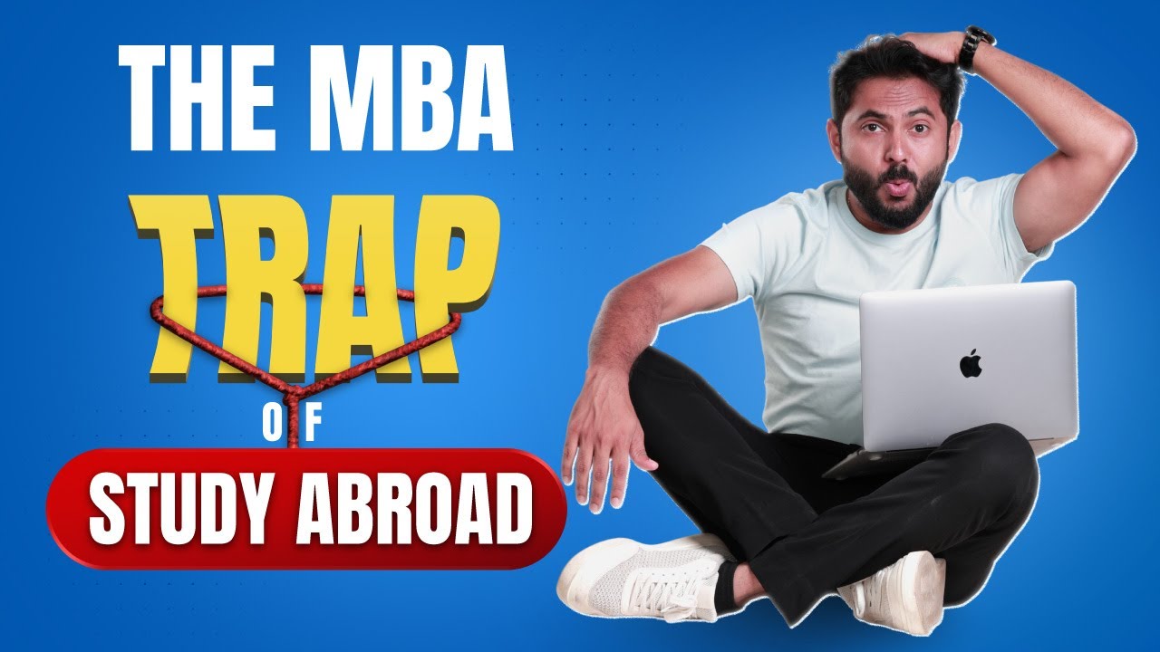 DON'T FALL FOR THE TRAP!! | Planning To Study MBA Abroad? Watch This!