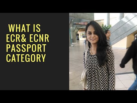 WHAT IS ECR AND ECNR IN PASSPORT/ DOCUMENTS FOR ECNR PASSPORT