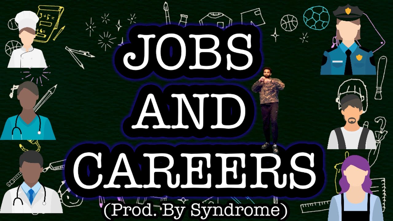 Jobs and Careers! (Produced by Syndrome)