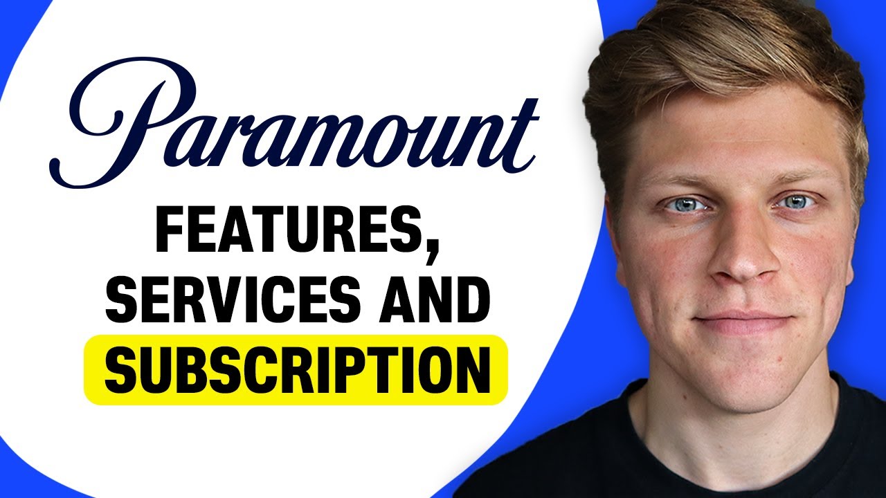 Paramount Streaming: Features, Services, and Subscription Options