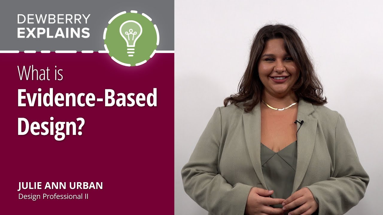 What is Evidence-Based Design?