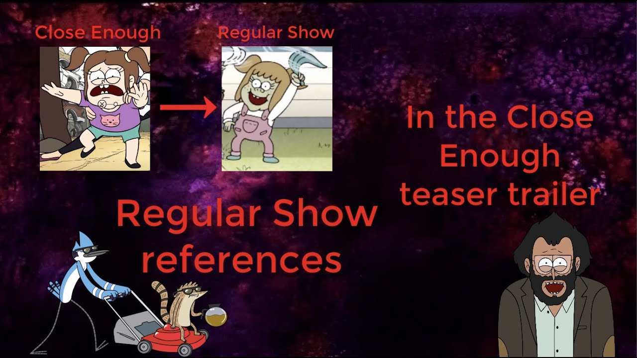 Close Enough Trailer Regular Show References!