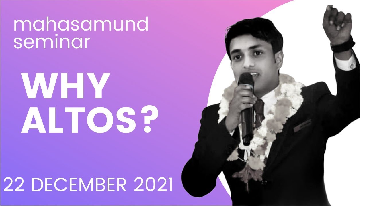 WHY ALTOS PRESENT BY MR RUPESH AGRAWAL