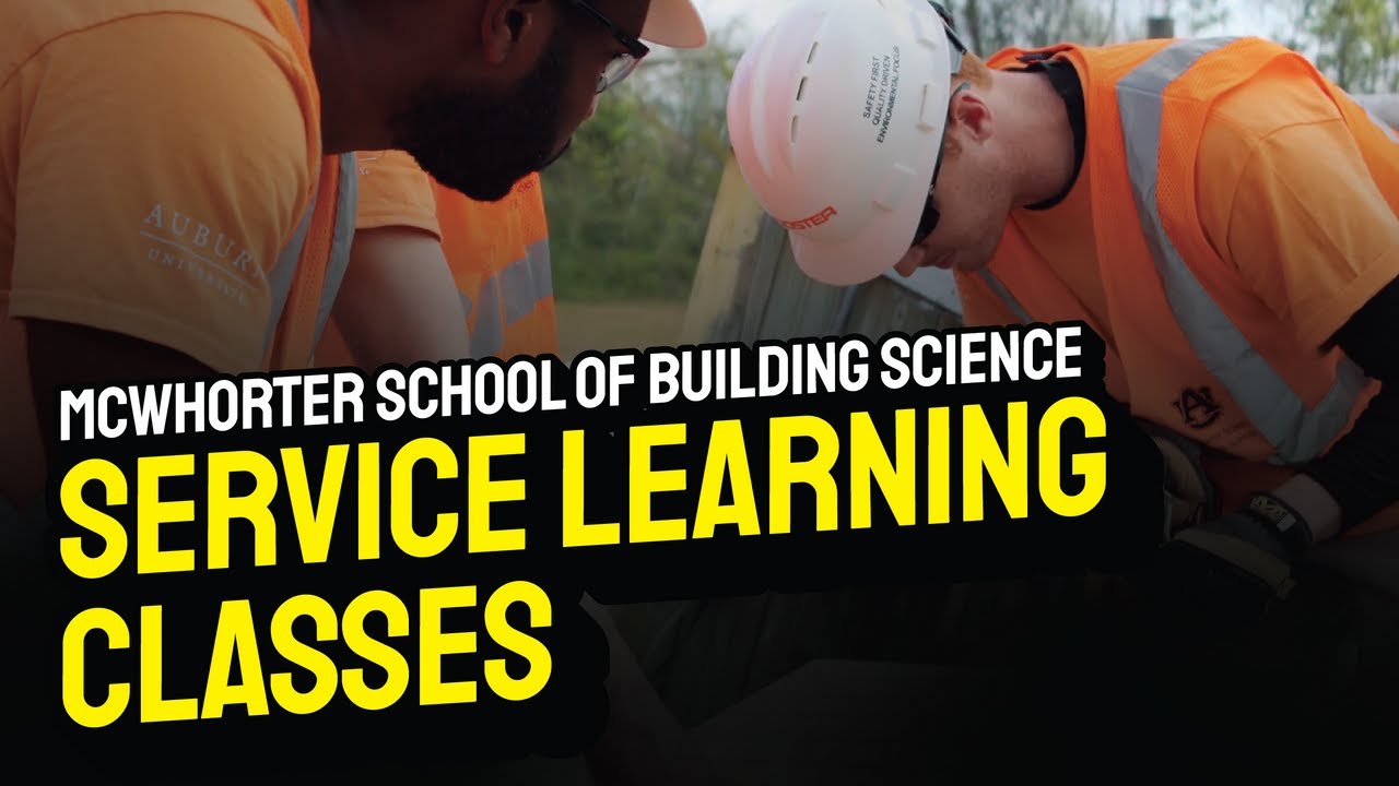 McWhorter School of Building Science: Service Learning Classes