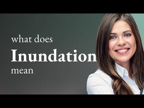 Inundation — what is INUNDATION meaning
