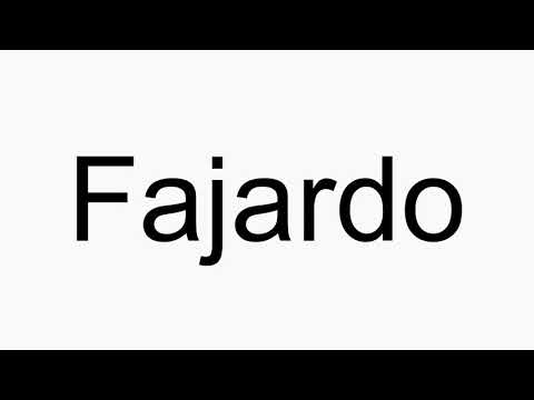 How to pronounce Fajardo