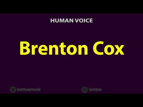 How to Pronounce Brenton Cox