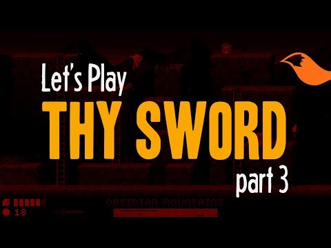 Steam Community :: Video :: Thy Sword Ep 3: Claiming the Dragon's Heart - Let's Play