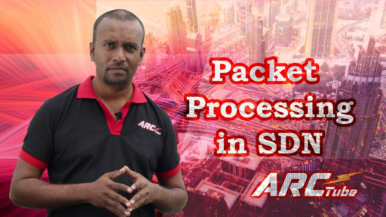 Telco Softwarization - 5 | Packet processing in SDN
