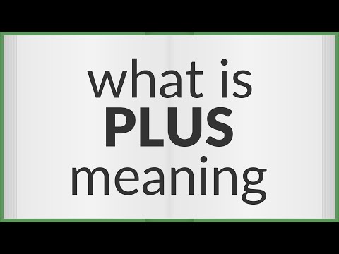 Plus | meaning of Plus