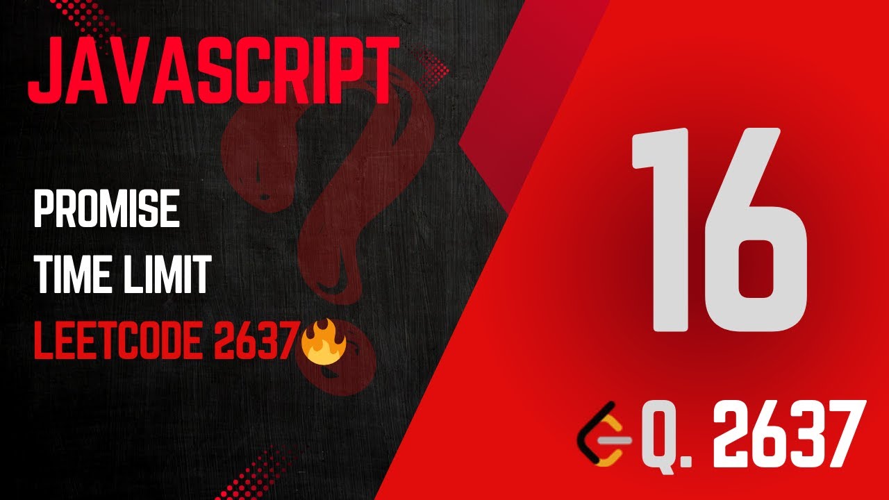 2637. Promise Time Limit | Day 16 – Timeout with Promises in JavaScript