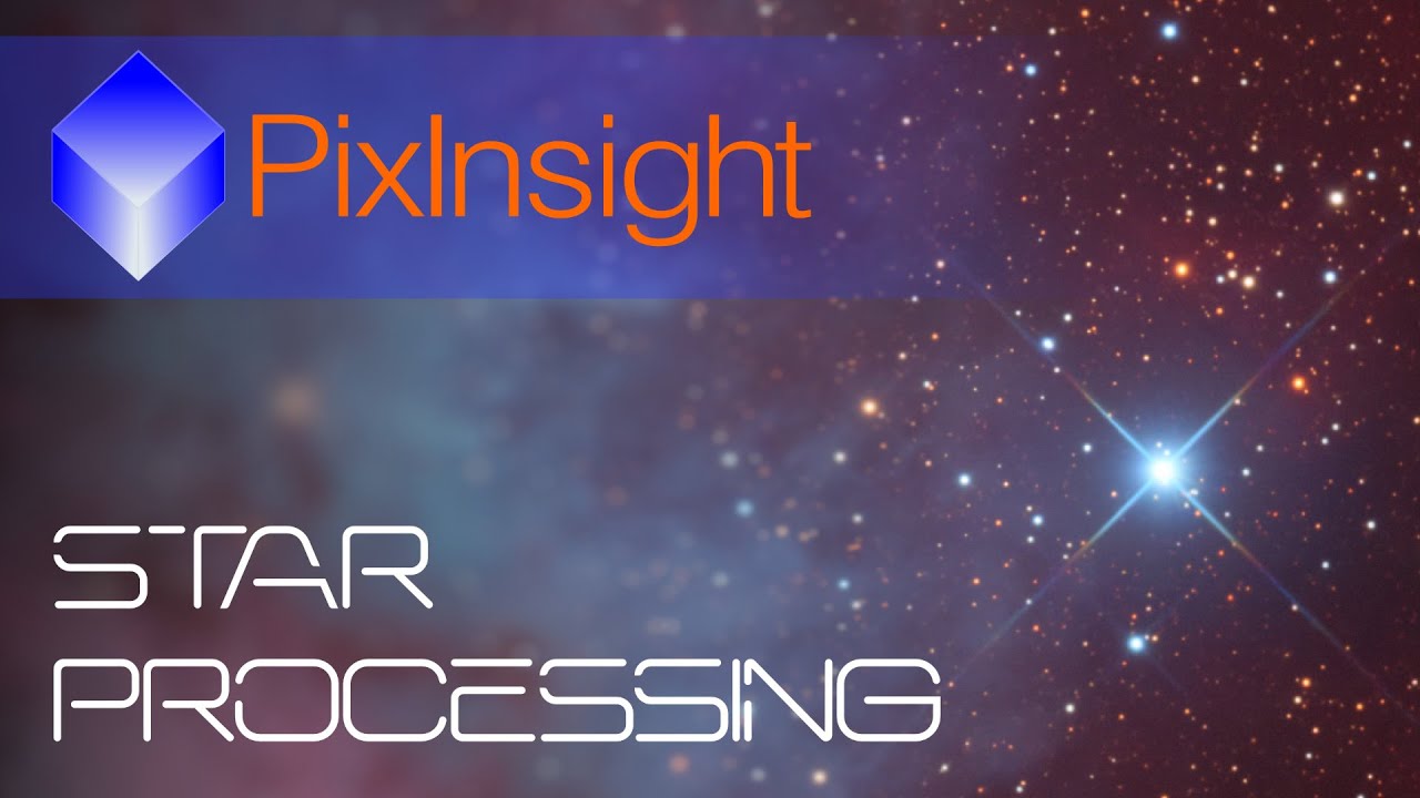 Star Processing | Pixinsight Essentials