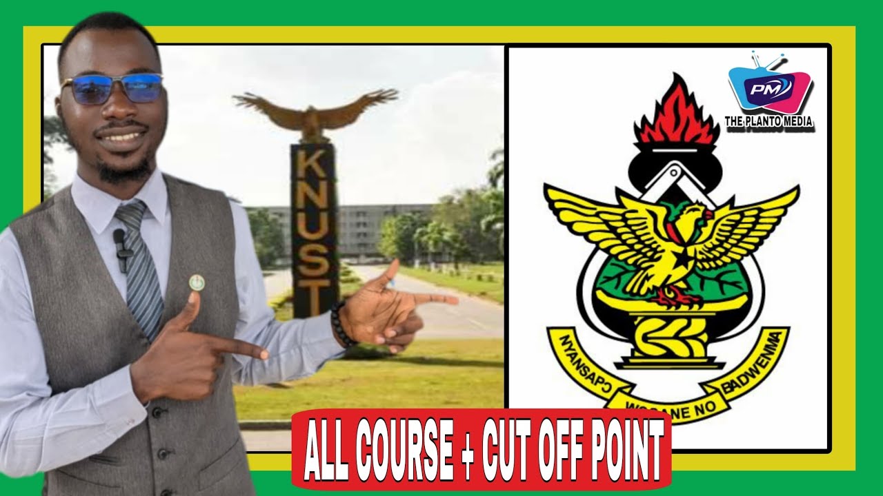 All KNUST Courses and Cut-Off Points You Should Know Before Applying 
