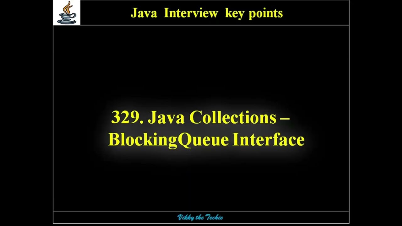 329. Java Collections - BlockingQueue Interface
