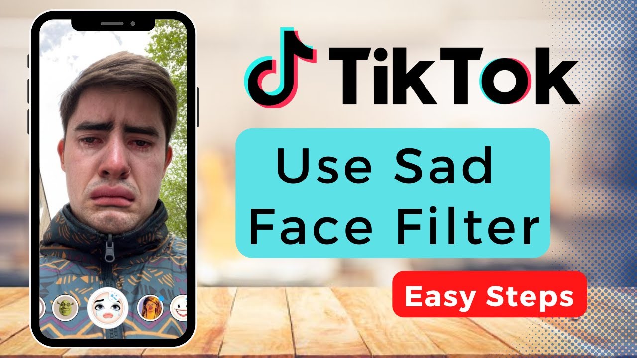 How To Use Sad Face Filter on TikTok !!