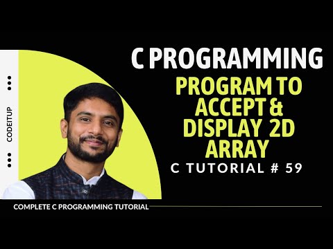 Learn C Program to Accept Display 2D Array In Hindi - Mind Luster