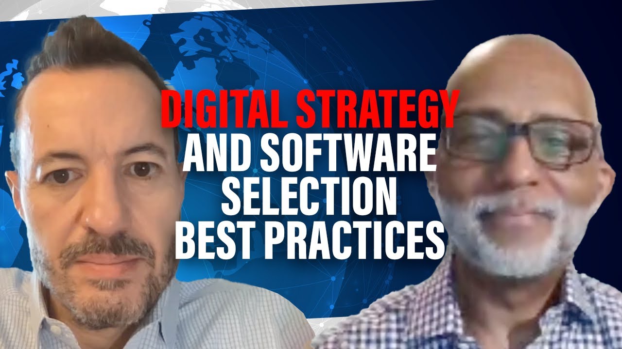 Digital Strategy and Software Selection Best Practices w/ Tony Ford