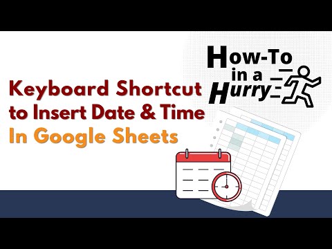 Keyboard Shortcut to Insert Date and Time into Google Sheets