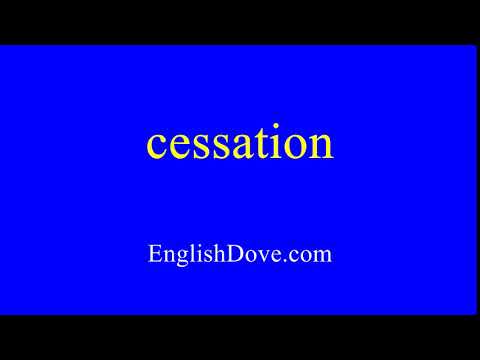 How to pronounce cessation in American English.