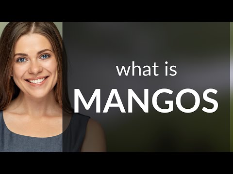 Mangos — what is MANGOS meaning