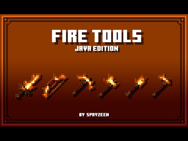 Spryzeen's Fire tools (Animated) Minecraft Texture Pack