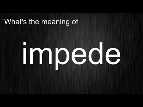 What is impede? English Word Pronunciation Techniques Revealed!