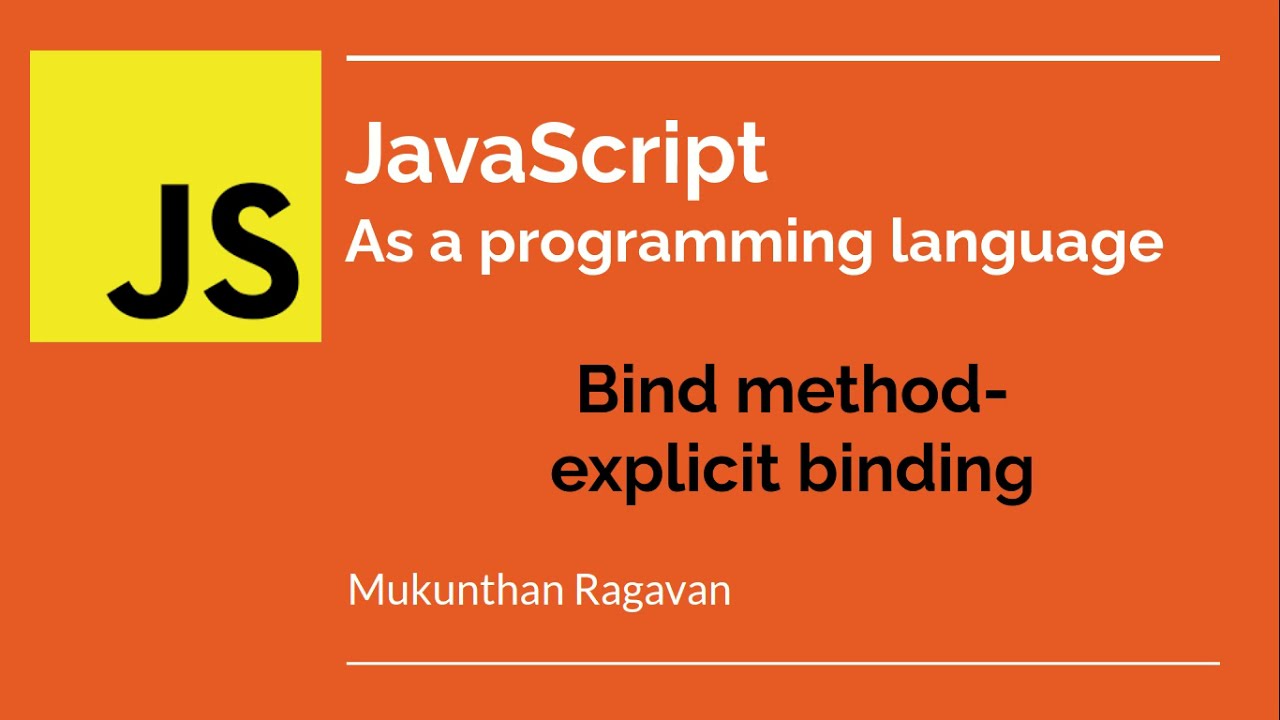 JavaScript - Bind method-explicit binding - 015