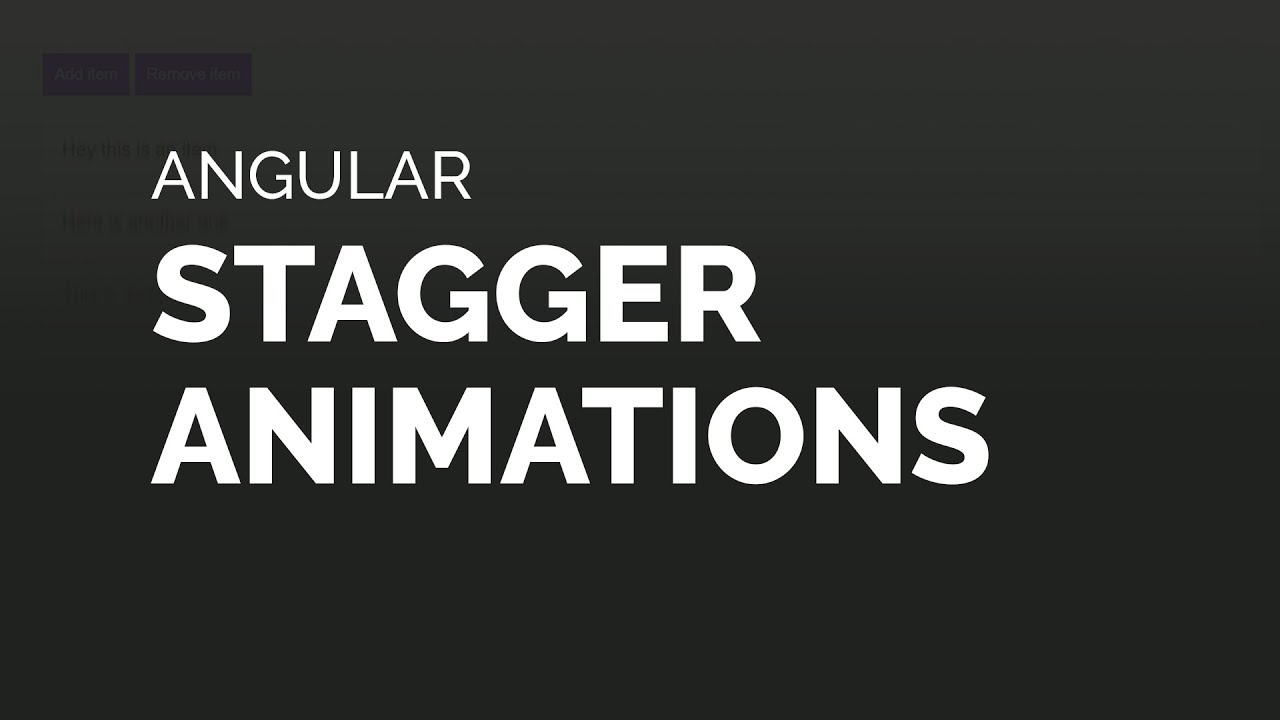 Angular Stagger Animations Tutorial (4.2+)