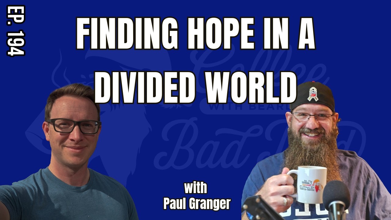 Finding Hope in a Divided World | EP#194