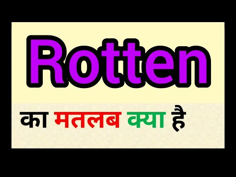 Rotten meaning in hindi || rotten ka matlab kya hota hai || word meaning english to hindi