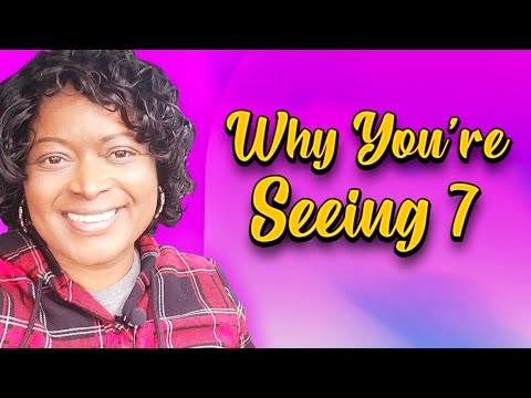 Prophetic Word: The number 7 appears in your Vision Dreams or Waking Life (it means...!)