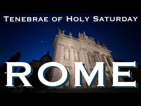 Tenebrae from Rome: Holy Saturday – Crux Stationalis