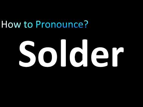 How to Pronounce Solder