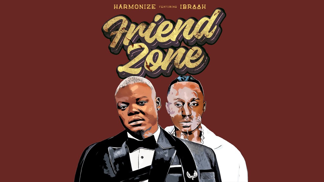 Harmonize & Ibraah - Friend Zone (Lyrics Audio)