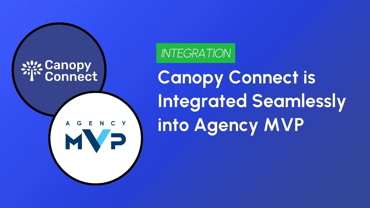 Agency MVP Integration with Canopy Connect