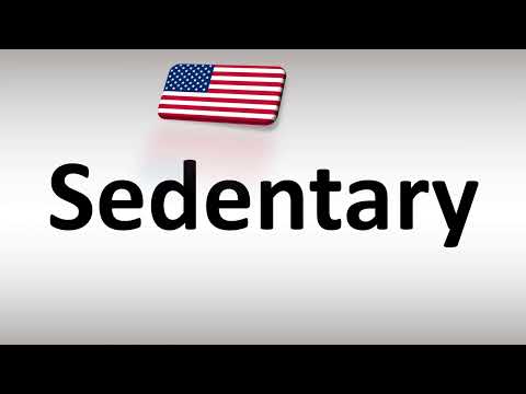 How to Pronounce Sedentary in American English (US)
