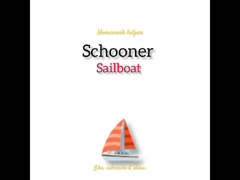 #schooner #sailboat #sailingvessel #advancedenglish #wordoftheday #pronunciation #28May2024