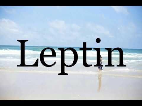 How To Pronounce Leptin🌈🌈🌈🌈🌈🌈Pronunciation Of Leptin