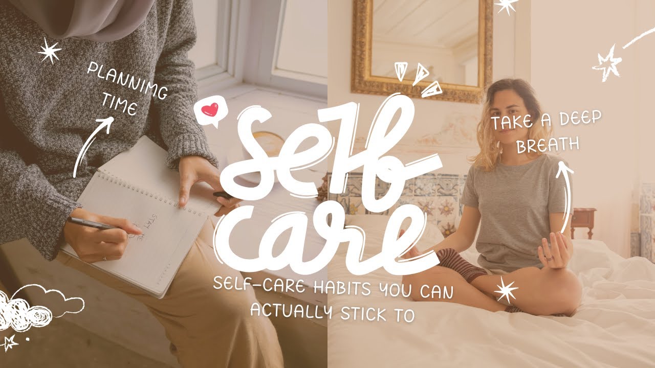 4 Self-Care Habits You Can Actually Stick To (+ Free Planner Walkthrough)