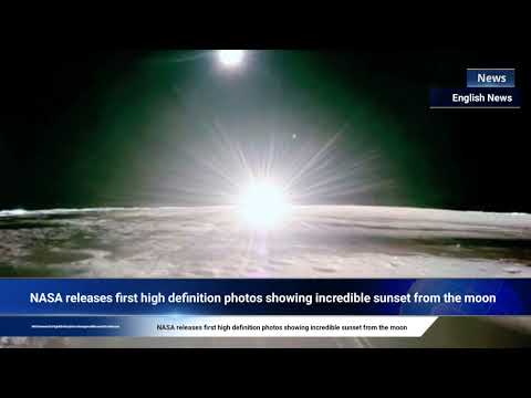 NASA releases first high definition photos showing incredible sunset from the moon
