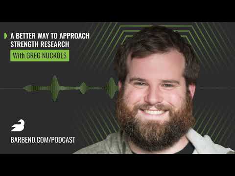 Greg Nuckols: A Better Way to Approach Strength Research (Podcast)
